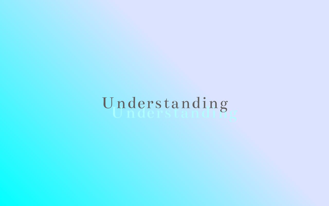 Understanding
